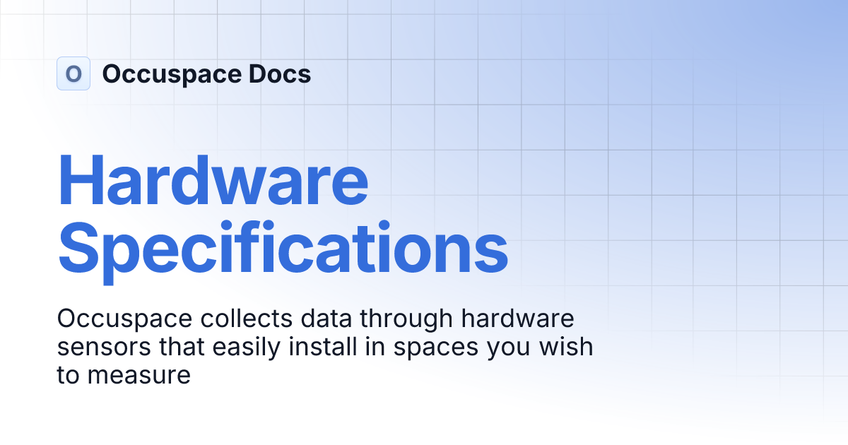 Hardware Specifications | Occuspace Docs