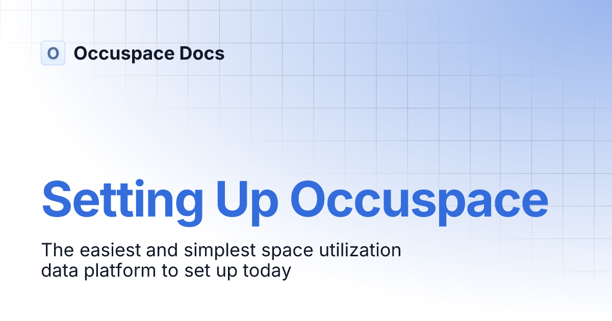 Setting Up Occuspace | Occuspace Docs