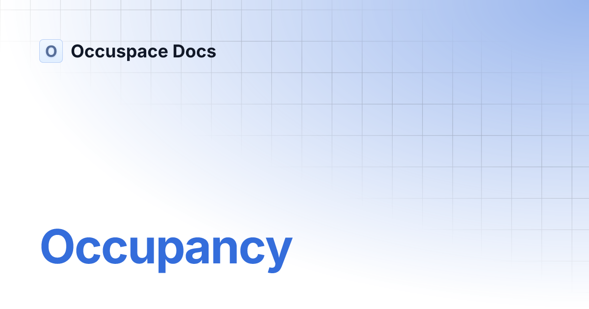 Occupancy | Occuspace Docs