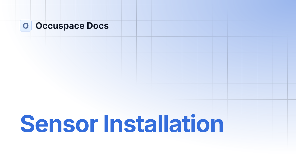 Sensor Installation | Occuspace Docs